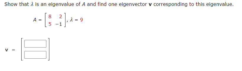 Solved Show that lambda is an eigenvalue of A and find one | Chegg.com