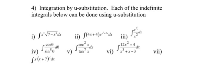 Solved 4) Integration by u-substitution. Each of the | Chegg.com