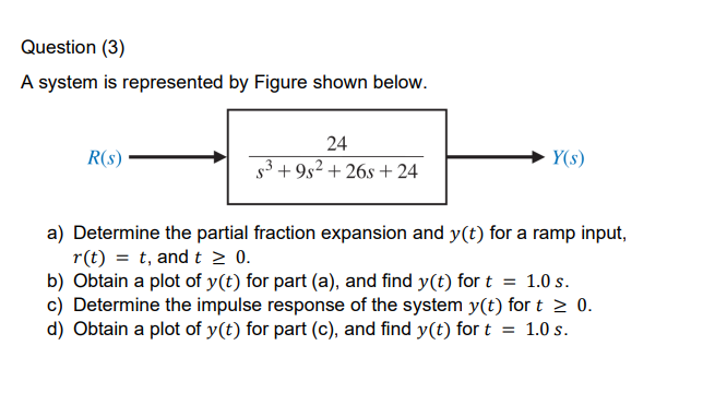 Solved Question (3) A system is represented by Figure shown | Chegg.com