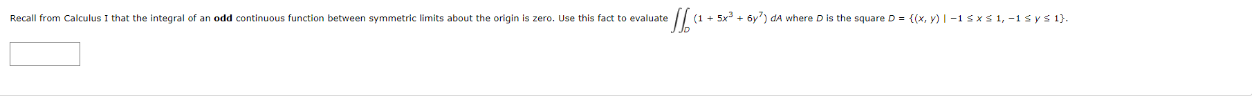 Solved Recall from Calculus I that the integral of an odd | Chegg.com