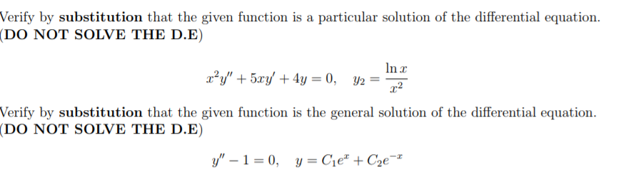 Solved Verify by substitution that the given function is a | Chegg.com