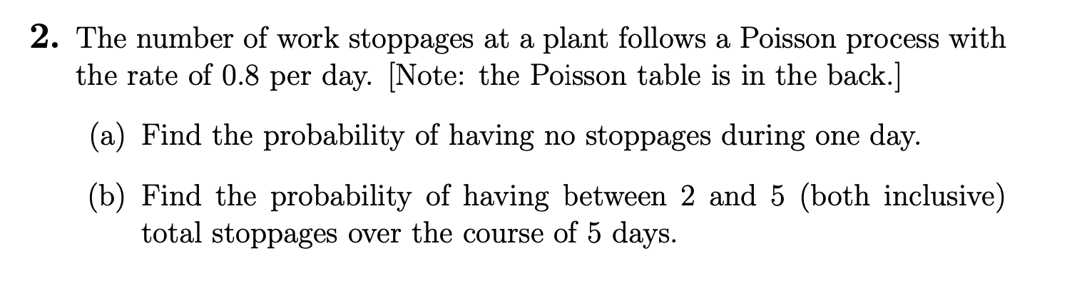 Solved 2. The number of work stoppages at a plant follows a | Chegg.com