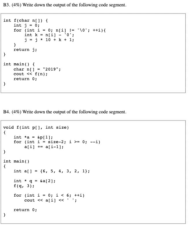 Solved B3. (4\%) Write down the output of the following code | Chegg.com