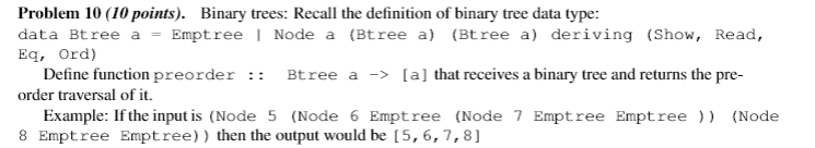 Solved Problem 10 (10 points). Binary trees: Recall the | Chegg.com