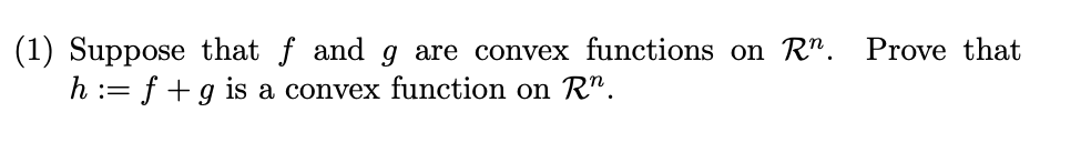 Solved 1) Suppose that f and g are convex functions on R". | Chegg.com