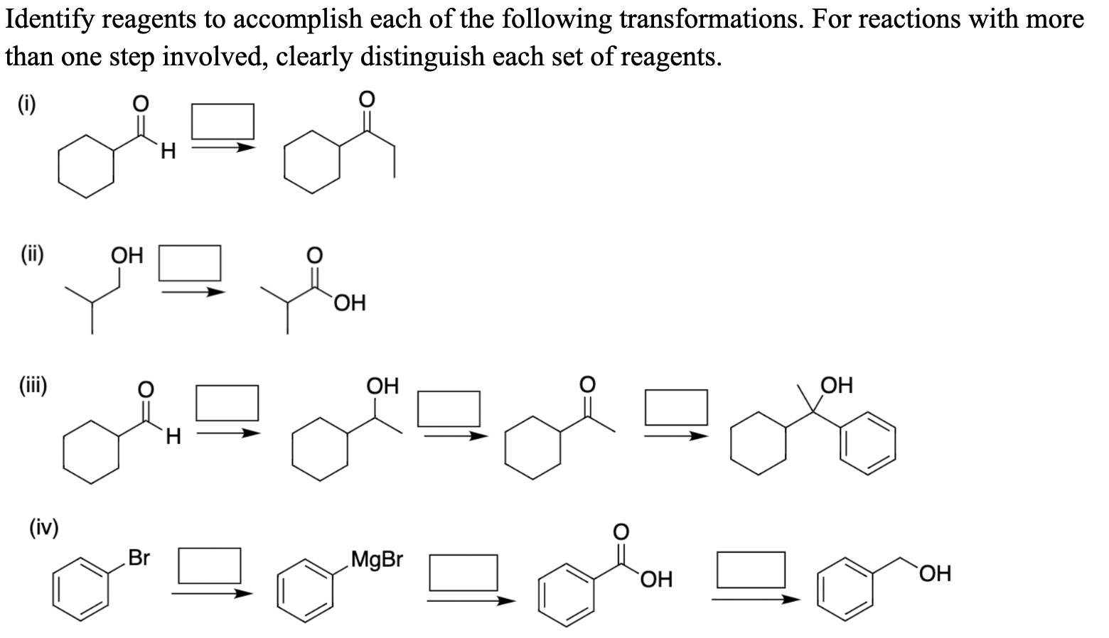 Solved Identify reagents to accomplish each of the following | Chegg.com