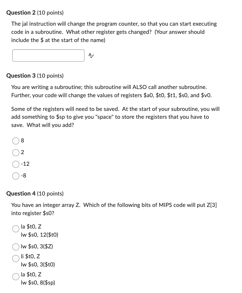 Solved Question 2 (10 points) The jal instruction will | Chegg.com