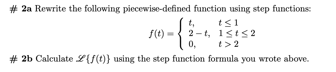Solved # 2a Rewrite the following piecewise-defined function | Chegg.com