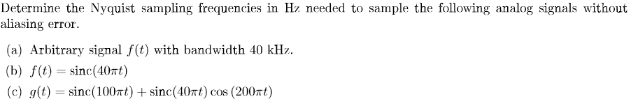 Solved Determine the Nyquist sampling frequencies in Hz | Chegg.com