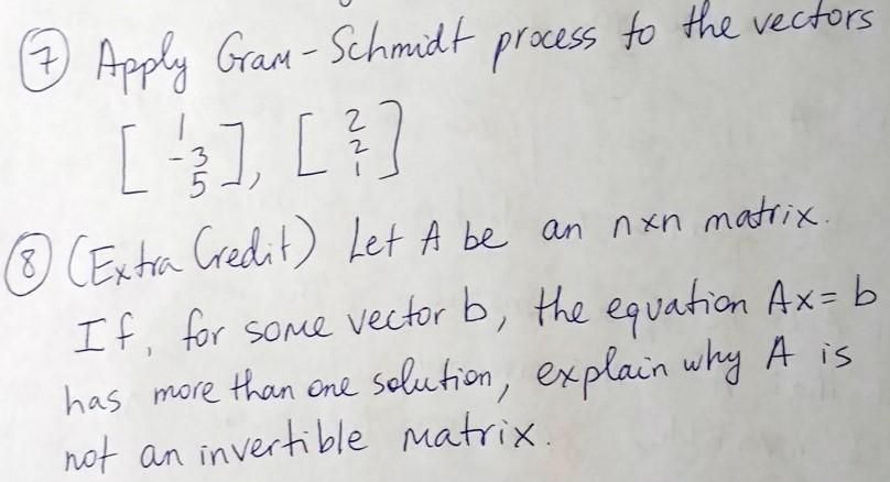 Solved 2 ][ 4 Apply Gram-Schmidt process to the vectors [ | Chegg.com