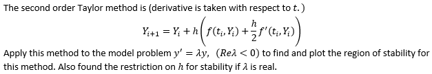 Solved The second order Taylor method is (derivative is | Chegg.com