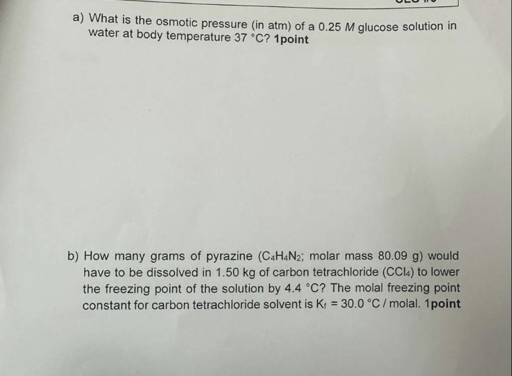 Solved a) ﻿What is the osmotic pressure (in atm) ﻿of a 0.25M | Chegg.com