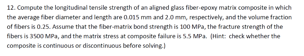 Solved 12. Compute the longitudinal tensile strength of an | Chegg.com