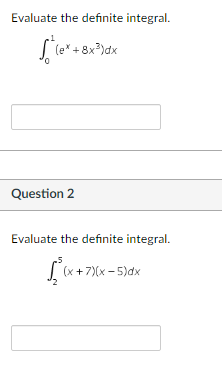 Solved Evaluate the definite integral. ∫01(ex+8x3)dx | Chegg.com