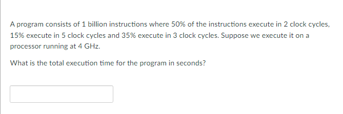 Solved A program consists of 1 billion instructions where | Chegg.com
