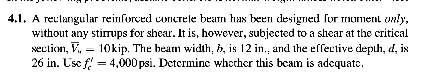 Solved A rectangular reinforced concrete beam has been | Chegg.com