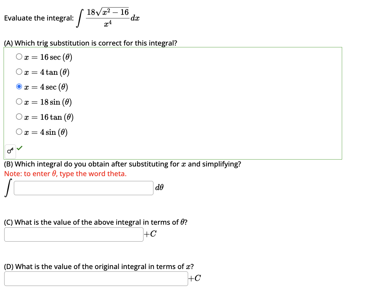Solved Evaluate the integral: ∫﻿﻿18x2-162x4dx(A) ﻿Which trig | Chegg.com