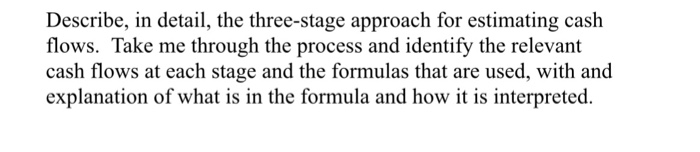 Solved Describe, in detail, the three-stage approach for | Chegg.com