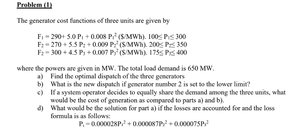 Solved Problem 1 The Generator Cost Functions Of Three 7661