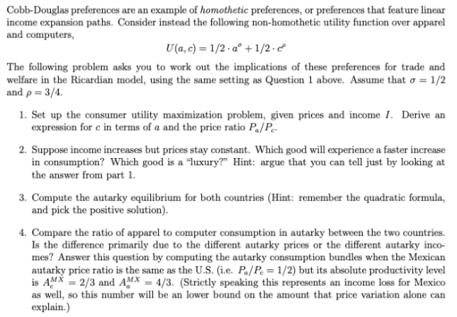 Cobb-Douglas preferences are an example of homothetic | Chegg.com