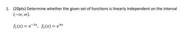 Solved 1. (20pts) Determine whether the given set of | Chegg.com