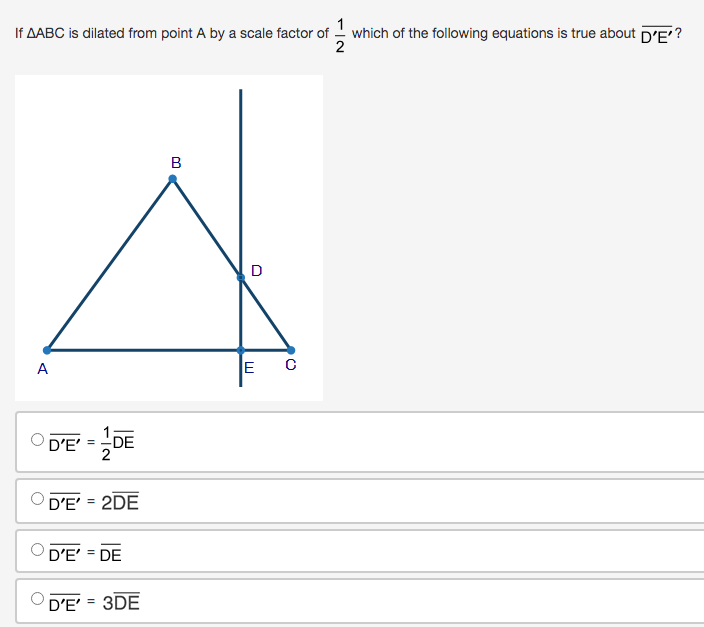 Solved If ΔABC is dilated from point A by a scale factor of | Chegg.com