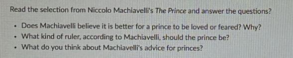 Solved Read the selection from Niccolo Machiavelli's The | Chegg.com