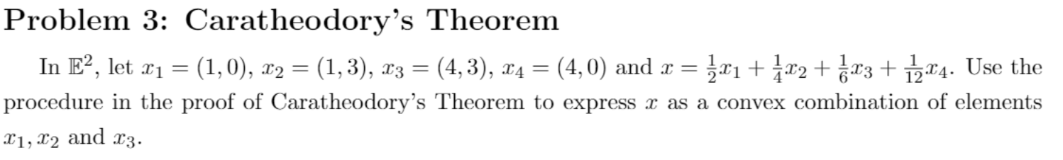 Solved In EP, Problem 3: Caratheodory's Theorem let (1,0), | Chegg.com