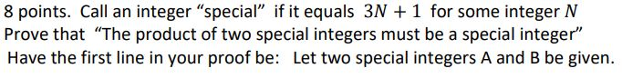 Solved 8 points. Call an integer "special" if it equals 3N + | Chegg.com