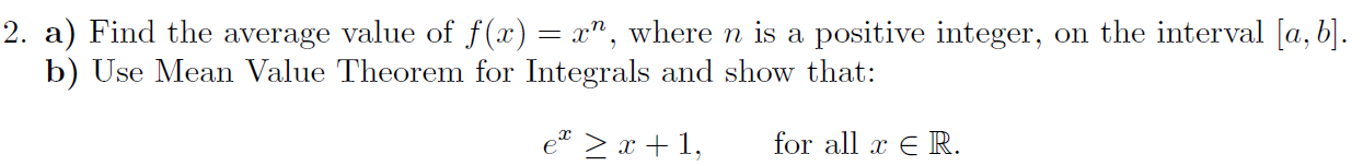 Solved 2. a) Find the average value of f(x)=xn, where n is a | Chegg.com