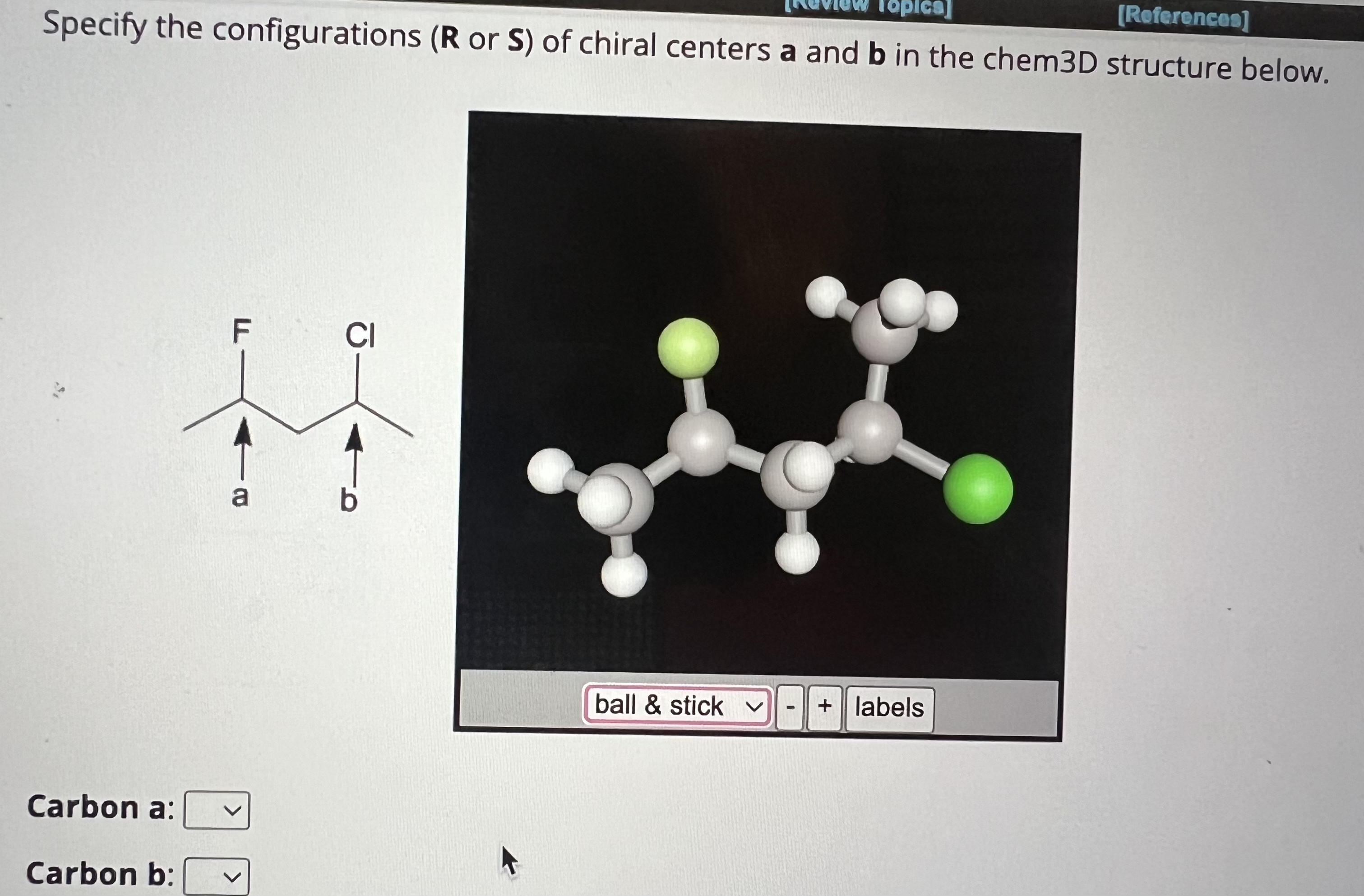 Solved Specify the configurations ( R or S ) of chiral | Chegg.com