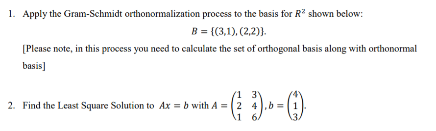 Solved 1. Apply the Gram-Schmidt orthonormalization process | Chegg.com
