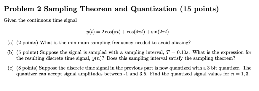 Solved Problem 2 Sampling Theorem and Quantization (15 | Chegg.com