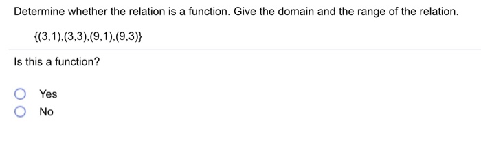 Solved Determine whether the relation is a function. Give | Chegg.com