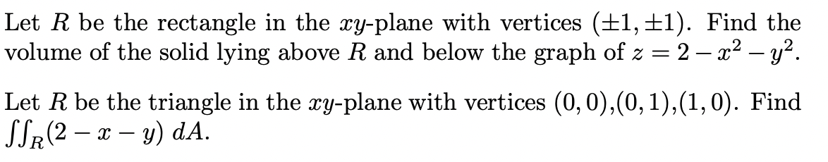 Solved = Let R be the rectangle in the xy-plane with | Chegg.com