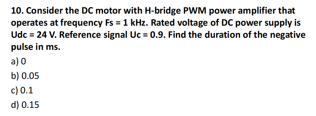 Solved Consider the DC motor with H-bridge PWM power | Chegg.com