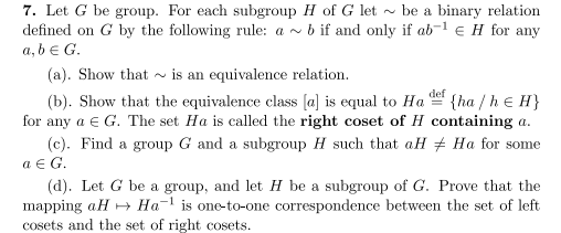 Solved 7. Let G be group. For each subgroup H of G let ∼ be | Chegg.com