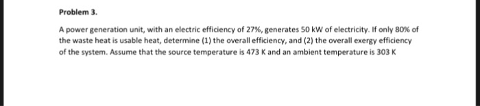 Solved Problem 3 A power generation unit, with an electric | Chegg.com