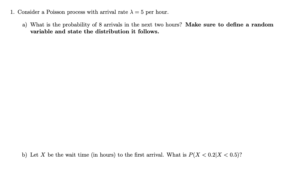 Solved 1. Consider a Poisson process with arrival rate 1 = 5 | Chegg.com