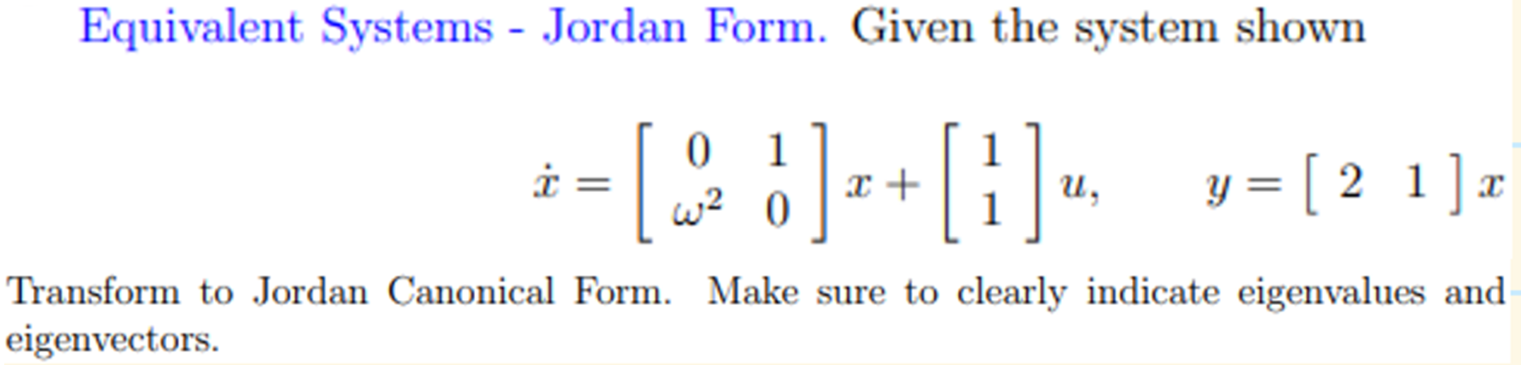 Solved Equivalent Systems - Jordan Form. Given the system | Chegg.com