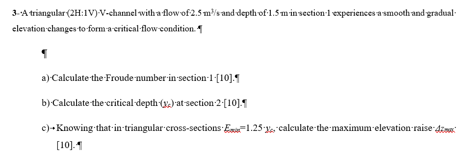 Solved 3-A triangular (2H:1V) V-channel with a flow of 2.5 | Chegg.com