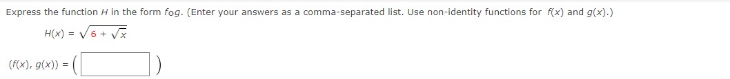 Solved Express the function H in the form f0g. (Enter your | Chegg.com