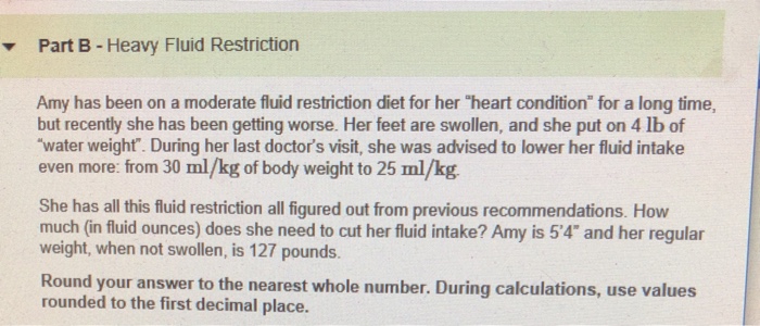 Solved Part B - Heavy Fluid Restriction Amy has been on a | Chegg.com