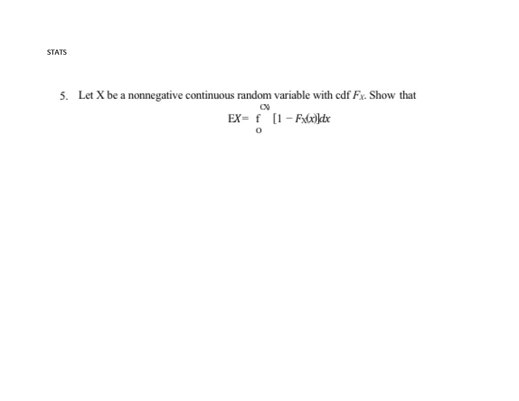 Solved STATS 5. Let X be a nonnegative continuous random | Chegg.com