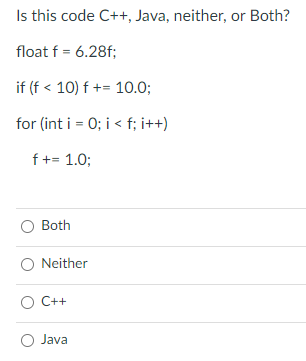 Solved Is this code C++, Java, neither, or Both? float | Chegg.com