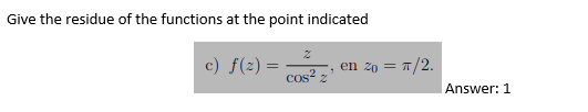 Solved Give the residue of the functions at the point | Chegg.com