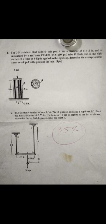 Solved 1. The 304 stainless Steel (28x10 psi) post A has a | Chegg.com