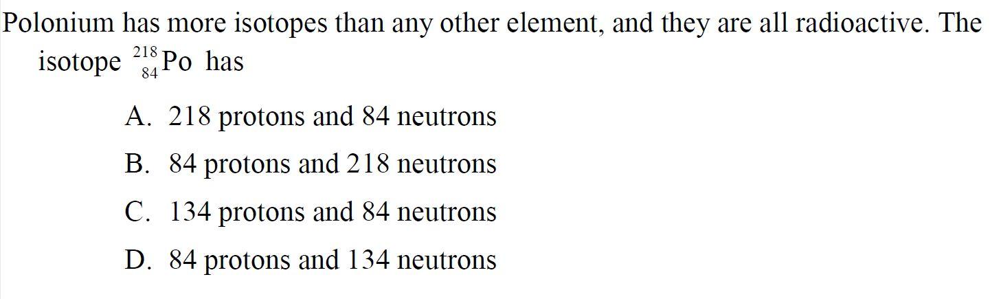 Solved Polonium has more isotopes than any other element, | Chegg.com