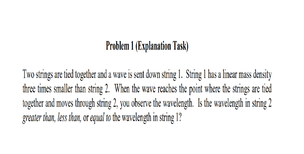 Solved Two strings are tied together and a wave is sent down | Chegg.com