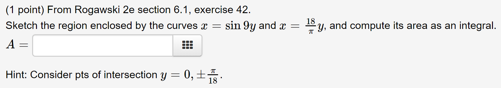 Solved (1 point) From Rogawski 2e section 6.1, exercise 42. | Chegg.com